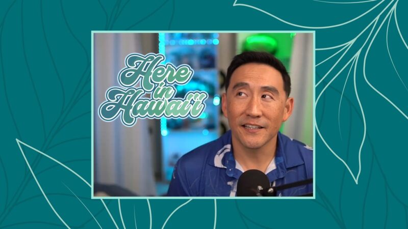 #241: Here in Hawaiʻi – Nolan Hong